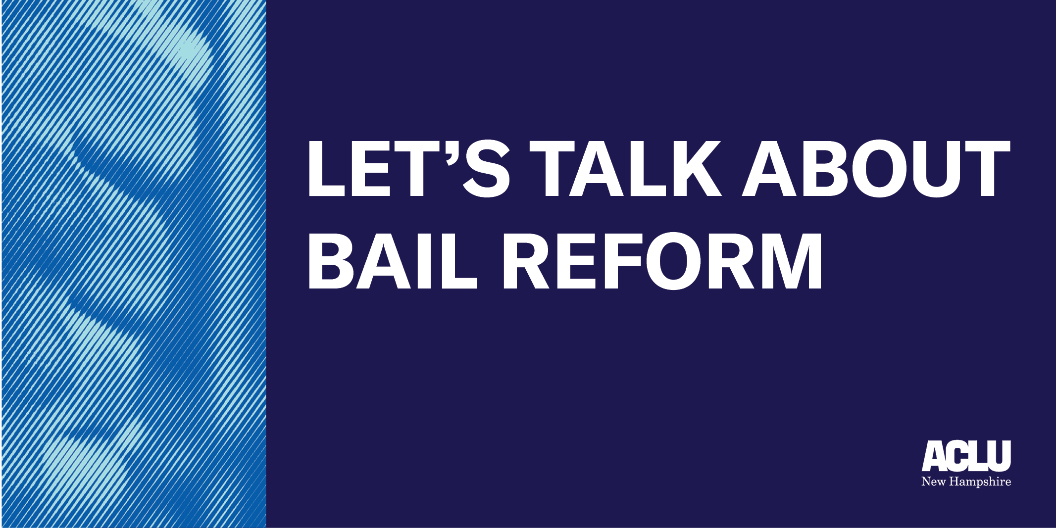 Why New Hampshire’s Bail System is Working - ACLU of New Hampshire