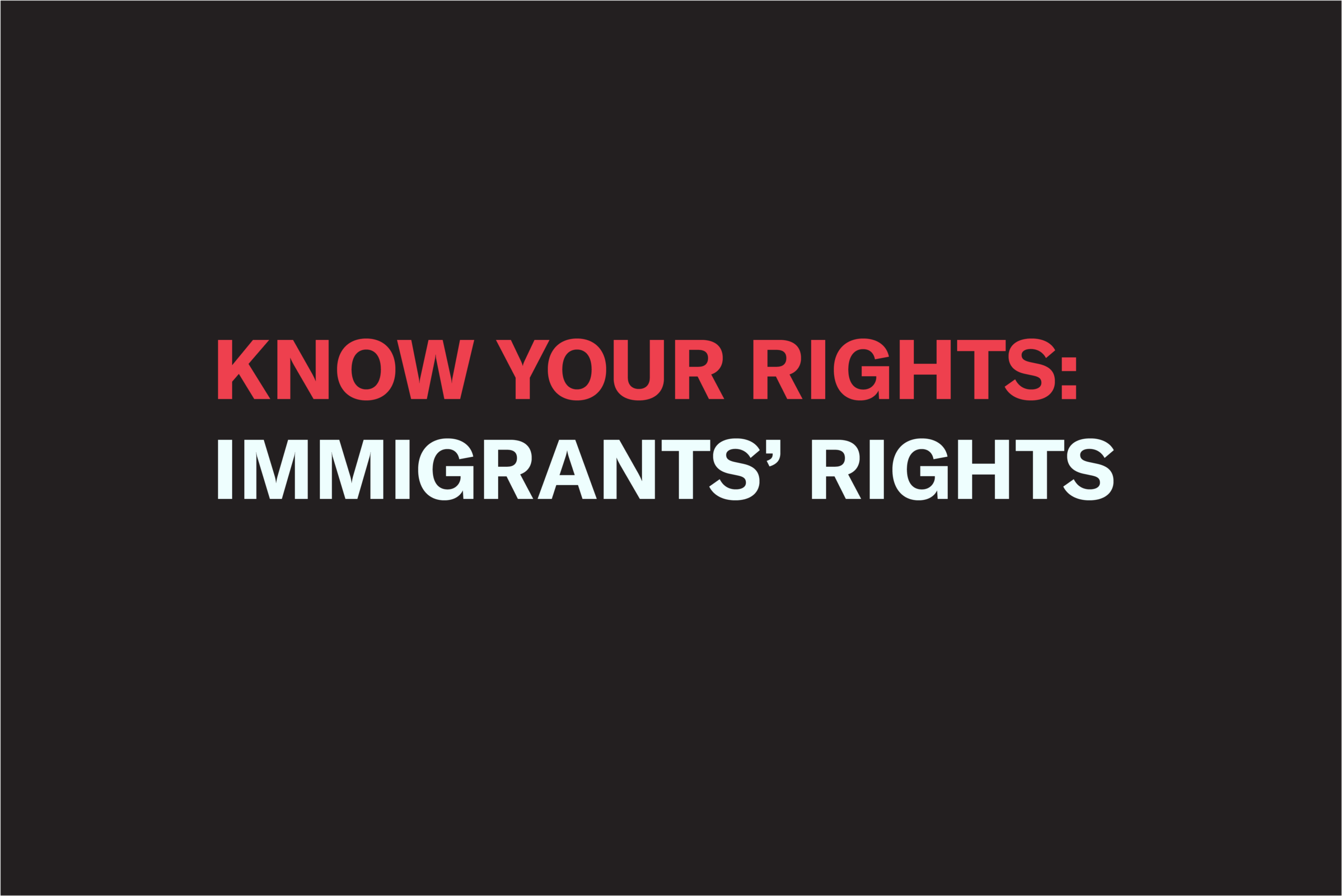 Know Your Rights: Immigrants' Rights - ACLU of New Hampshire